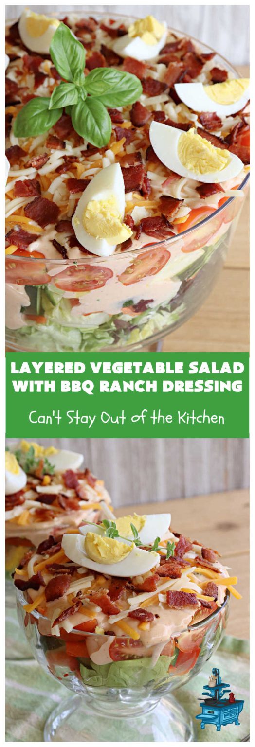 Layered Vegetable Salad with BBQ Ranch Dressing – Can't Stay Out of the ...