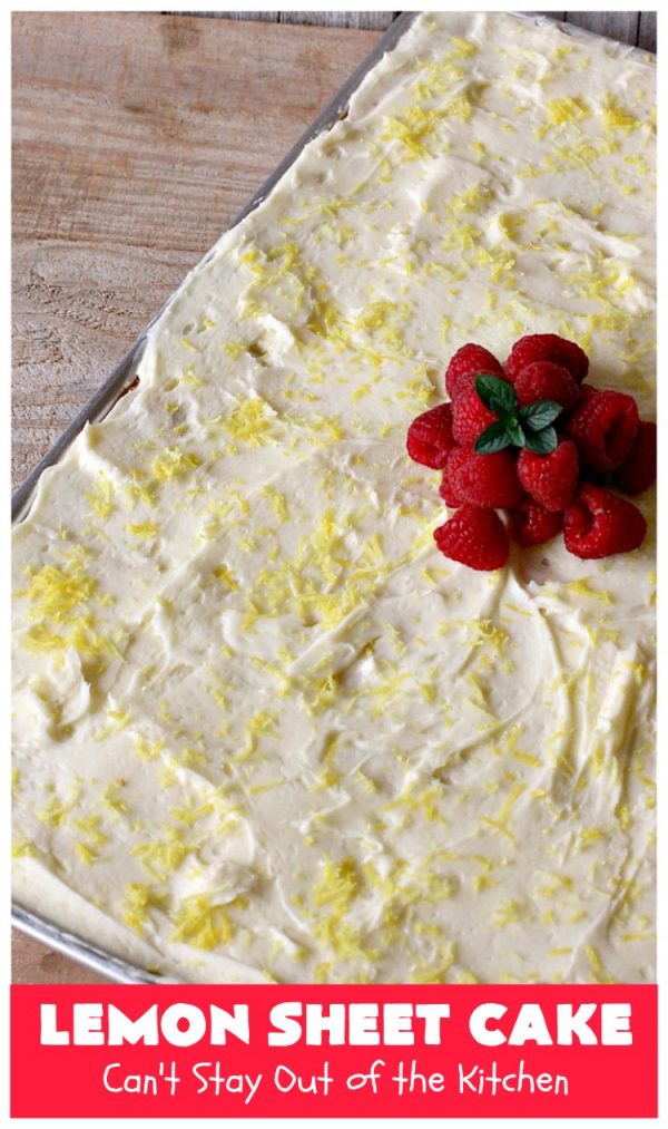 Lemon Sheet Cake – Can't Stay Out of the Kitchen