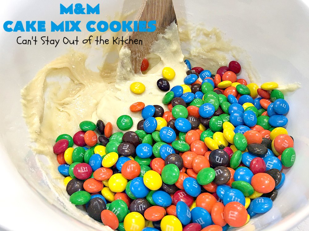 M&M Cake Mix Cookies – Can't Stay Out of the Kitchen