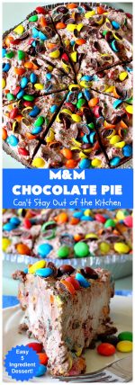 M&M Chocolate Pie – Can't Stay Out of the Kitchen