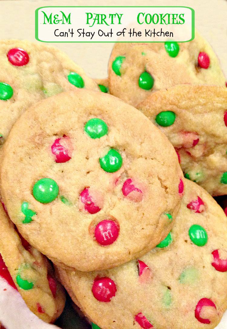 M&M Party Cookies – Recipe Pix 14 644 – Can't Stay Out of the Kitchen