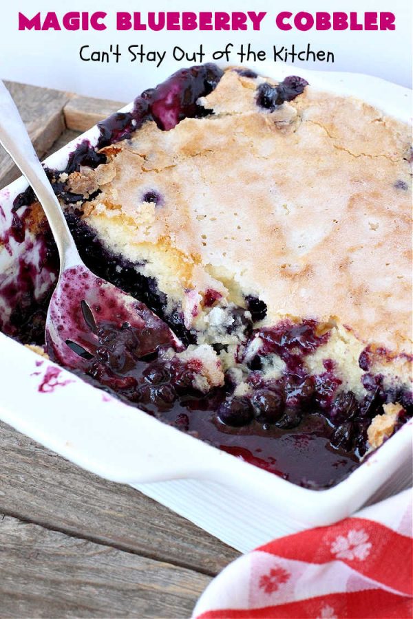 Magic Blueberry Cobbler – Can't Stay Out of the Kitchen