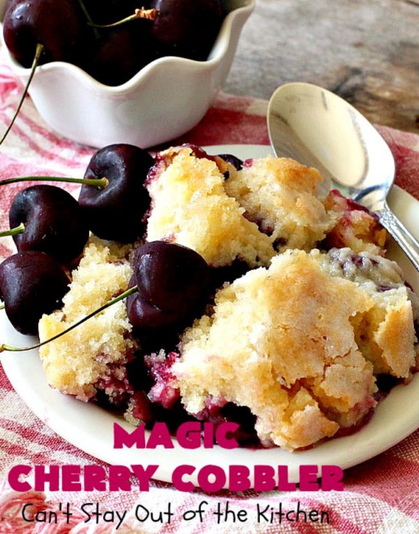Magic Cherry Cobbler – Can't Stay Out of the Kitchen
