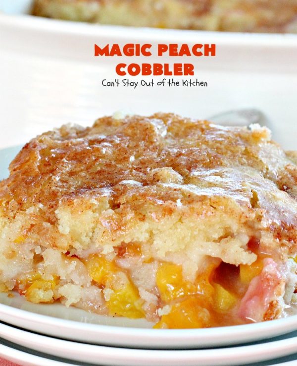 Magic Peach Cobbler – Can't Stay Out of the Kitchen