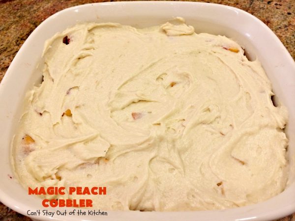Magic Peach Cobbler – Can't Stay Out of the Kitchen
