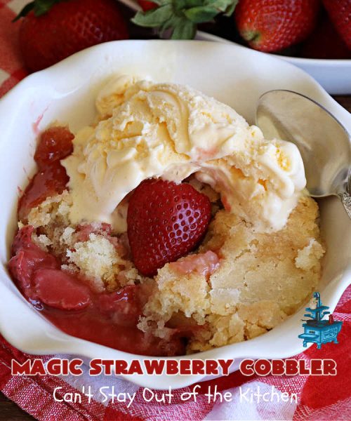 Magic Strawberry Cobbler – Can't Stay Out of the Kitchen