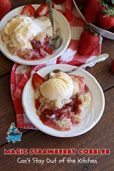 Magic Strawberry Cobbler – Can't Stay Out of the Kitchen