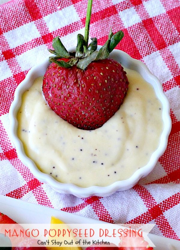 Mango Poppyseed Dressing – Can't Stay Out of the Kitchen