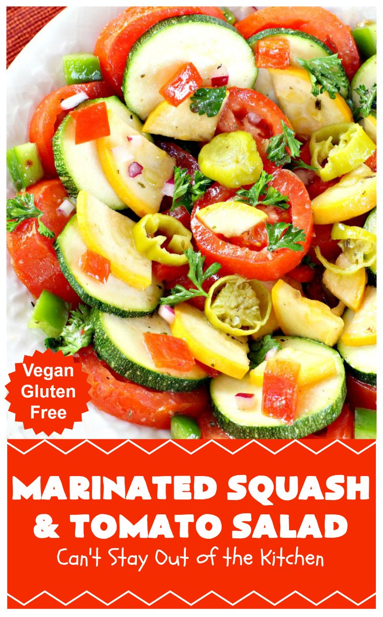 Marinated Squash and Tomato Salad – Can't Stay Out of the Kitchen