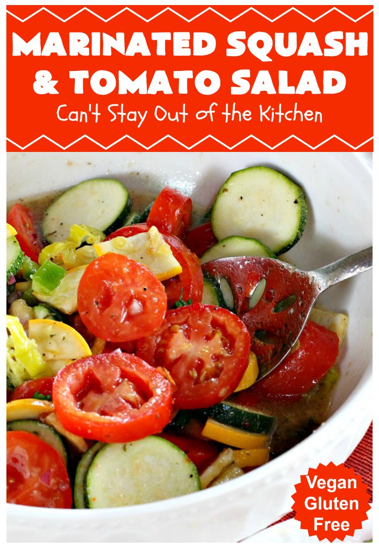 Marinated Squash and Tomato Salad – Can't Stay Out of the Kitchen