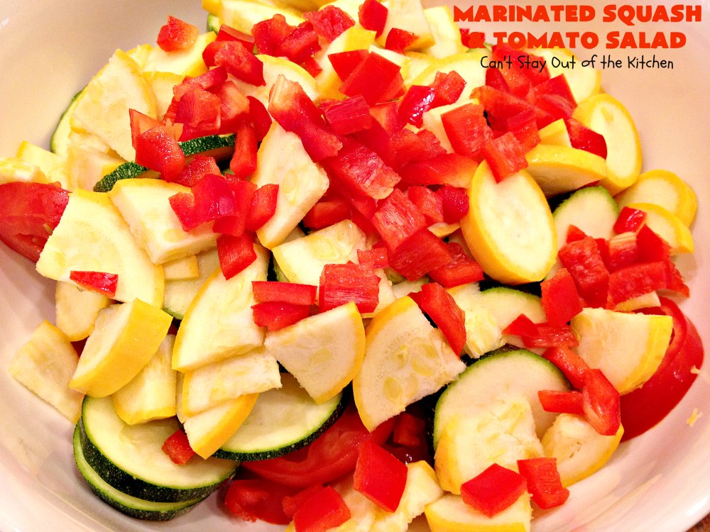 Marinated Squash and Tomato Salad – Can't Stay Out of the Kitchen