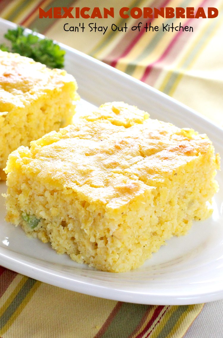 Mexican Cornbread – Can't Stay Out of the Kitchen