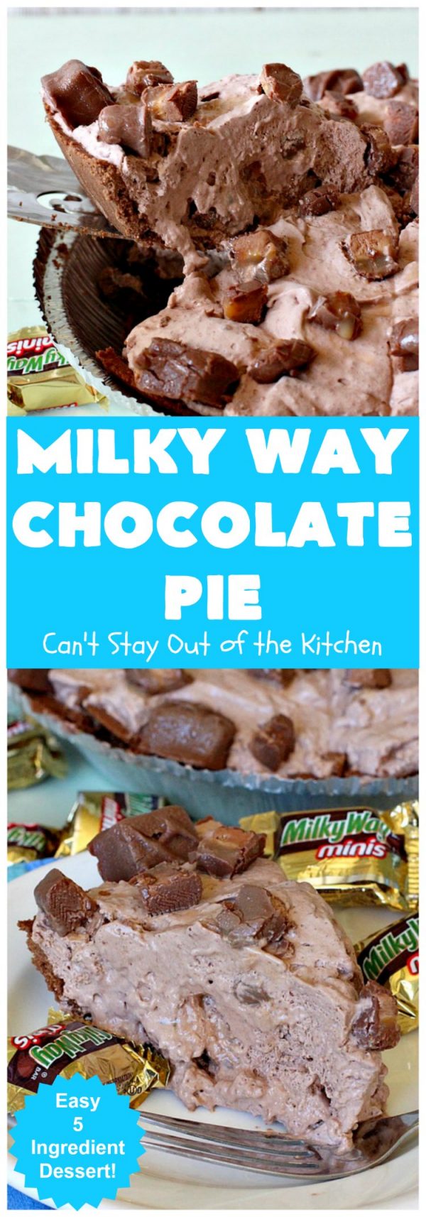 Milky Way Chocolate Pie – Can't Stay Out of the Kitchen