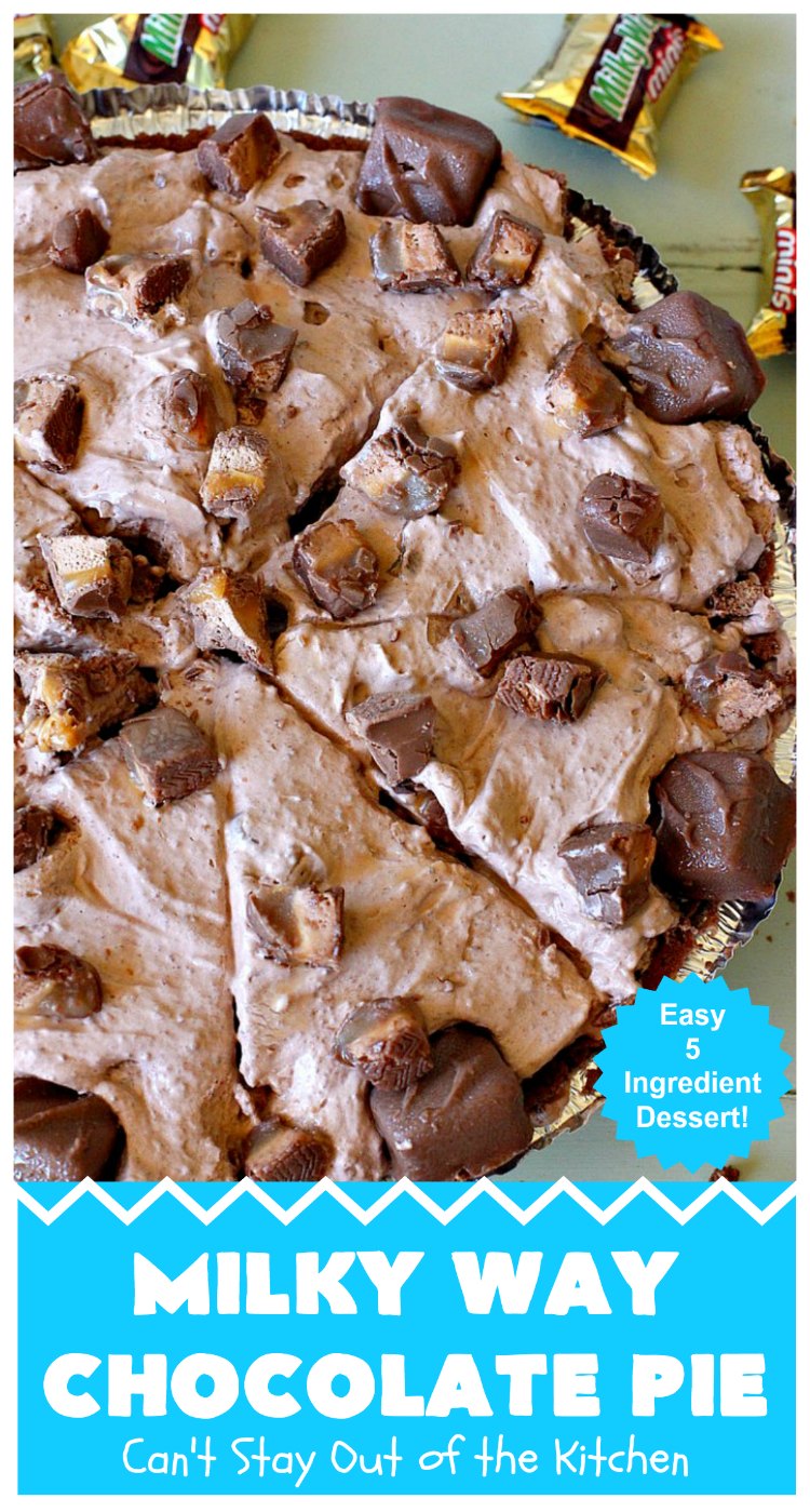 Milky Way Chocolate Pie – Can't Stay Out of the Kitchen