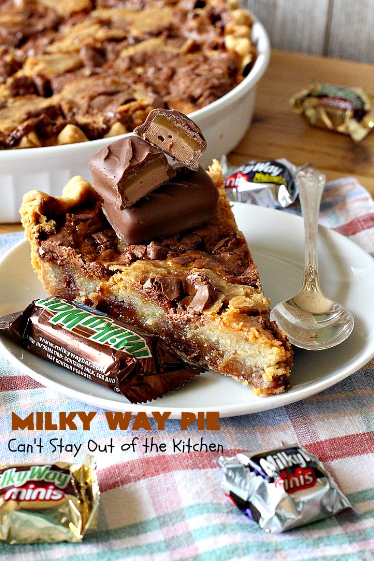Milky Way Pie – Can't Stay Out of the Kitchen