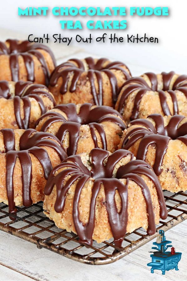Mint Chocolate Fudge Tea Cakes – Can't Stay Out of the Kitchen