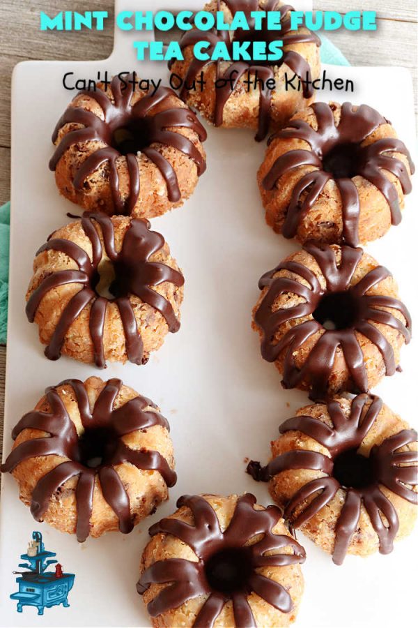 Mint Chocolate Fudge Tea Cakes – Can't Stay Out of the Kitchen