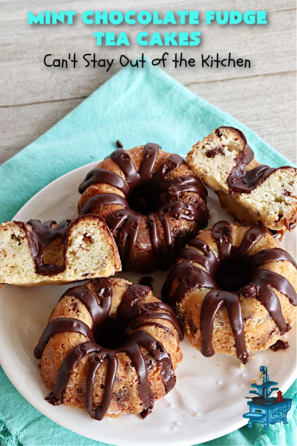 Mint Chocolate Fudge Tea Cakes – Can't Stay Out of the Kitchen