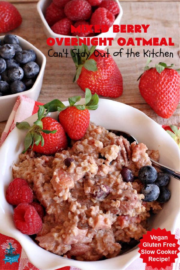 Mixed Berry Overnight Oatmeal – Can't Stay Out of the Kitchen
