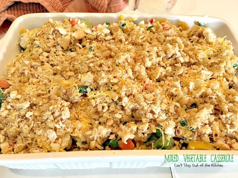 Mixed Vegetable Casserole – Can't Stay Out of the Kitchen