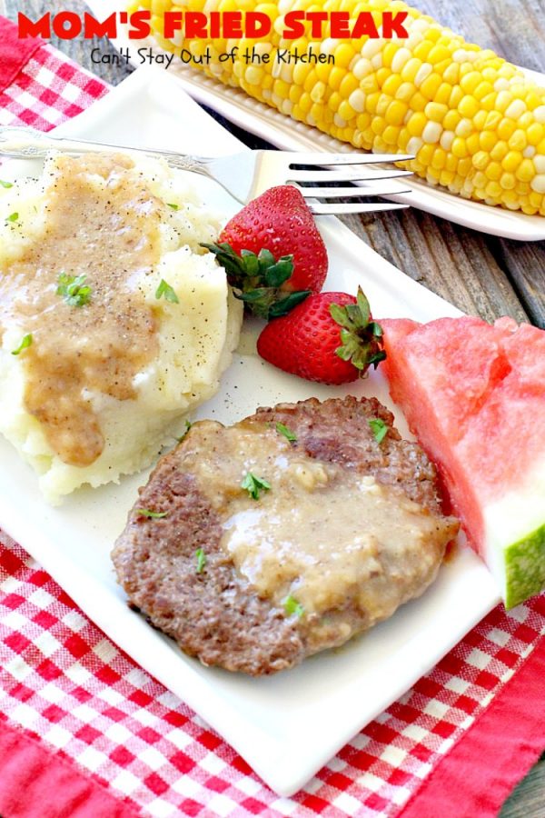 Mom’s Fried Steak – Can't Stay Out of the Kitchen