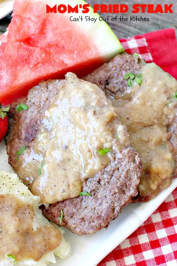 Mom’s Fried Steak – Can't Stay Out of the Kitchen