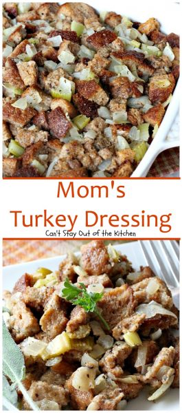 Mom’s Turkey Dressing – Can't Stay Out of the Kitchen