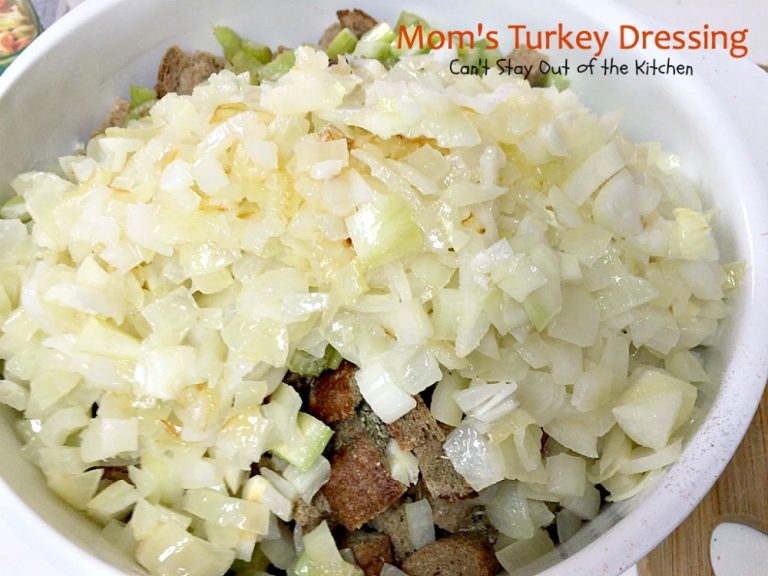 Mom’s Turkey Dressing – Can't Stay Out of the Kitchen