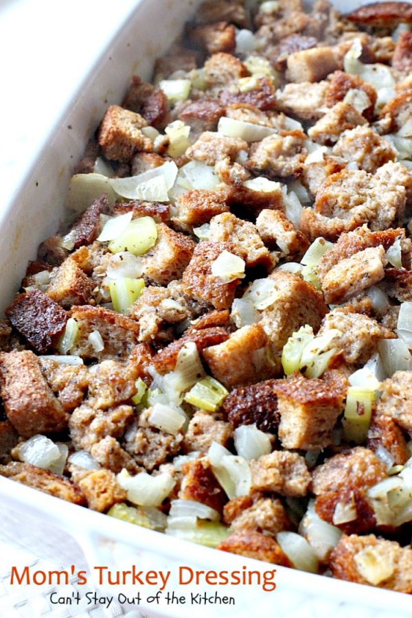 Mom’s Turkey Dressing – Can't Stay Out of the Kitchen