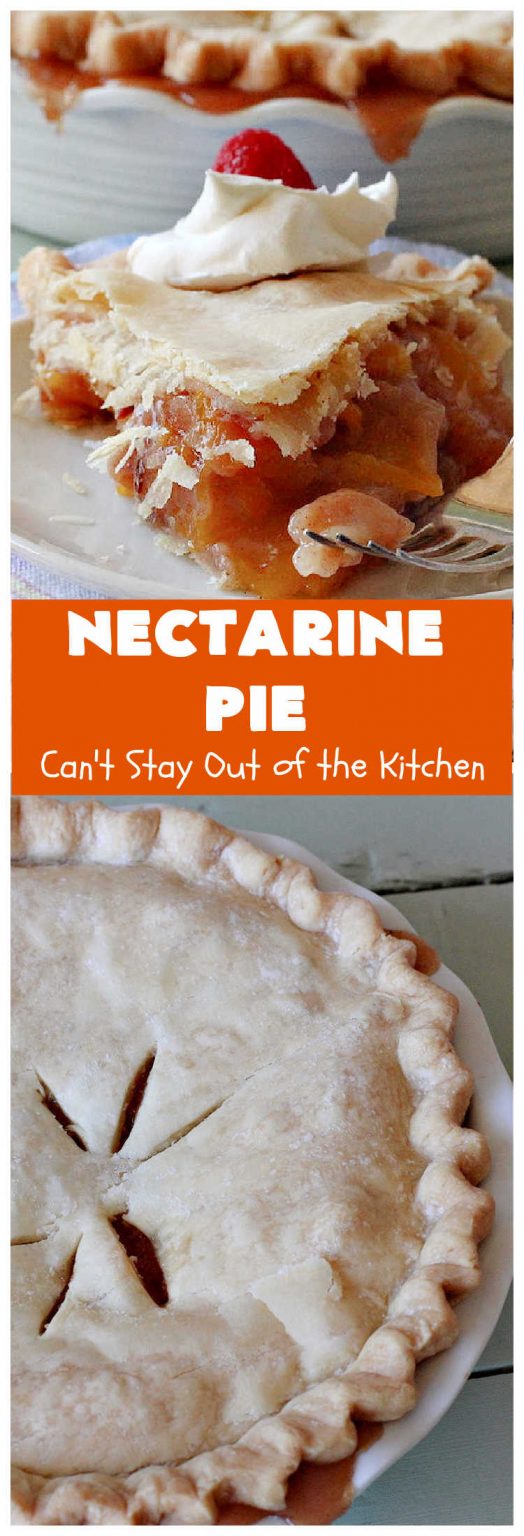 Nectarine Pie – Can't Stay Out of the Kitchen