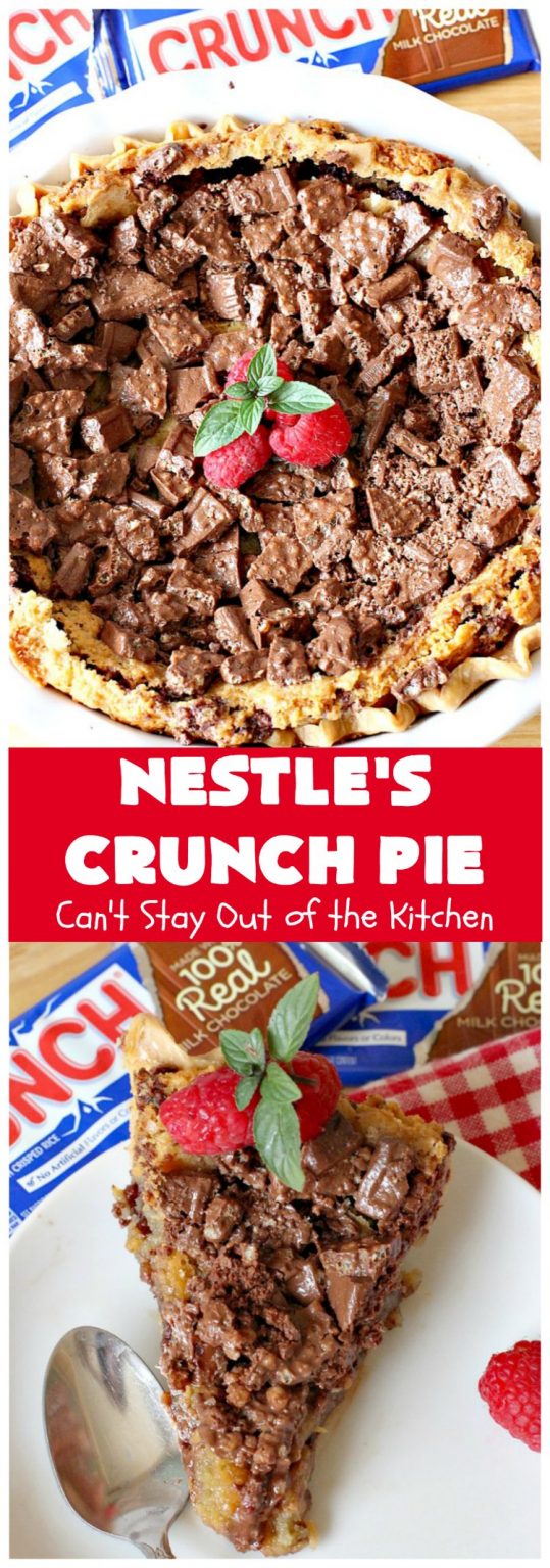Nestle’s Crunch Pie – Can't Stay Out of the Kitchen