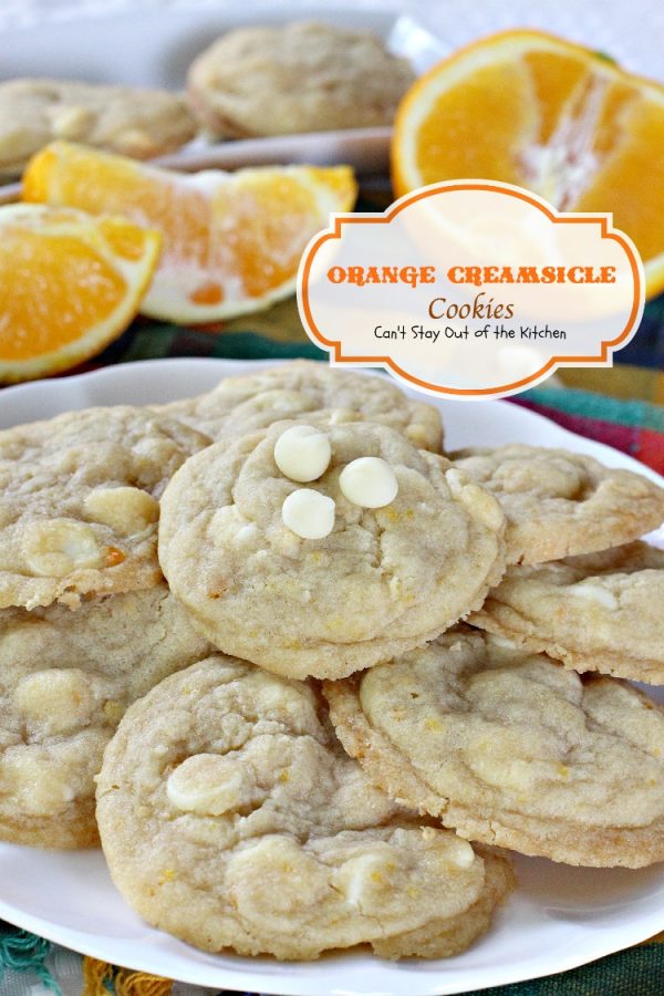 Orange Creamsicle Cookies – Can't Stay Out of the Kitchen