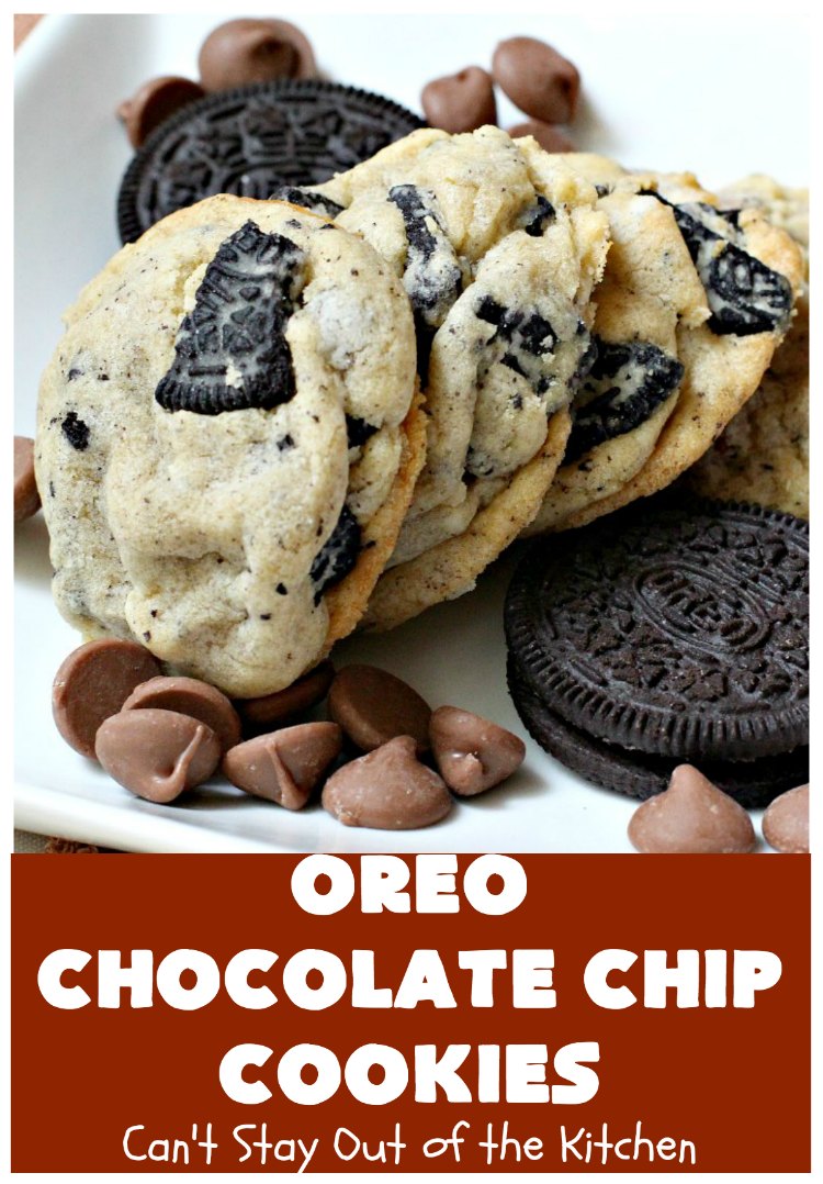 Oreo Chocolate Chip Cookies – Can't Stay Out of the Kitchen