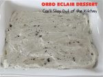 Oreo Éclair Dessert – Can't Stay Out of the Kitchen