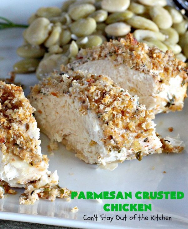 Parmesan Crusted Chicken – Can't Stay Out of the Kitchen