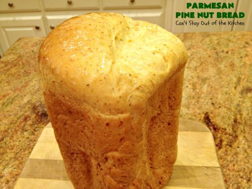 Parmesan Pine Nut Bread – Can't Stay Out of the Kitchen