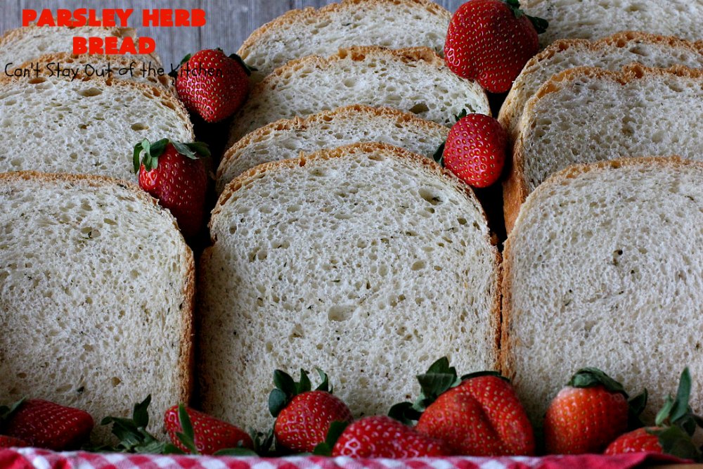 Parsley Herb Bread – Can't Stay Out of the Kitchen
