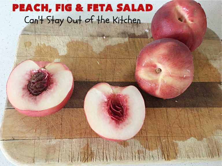 Peach, Fig and Feta Salad – Can't Stay Out of the Kitchen