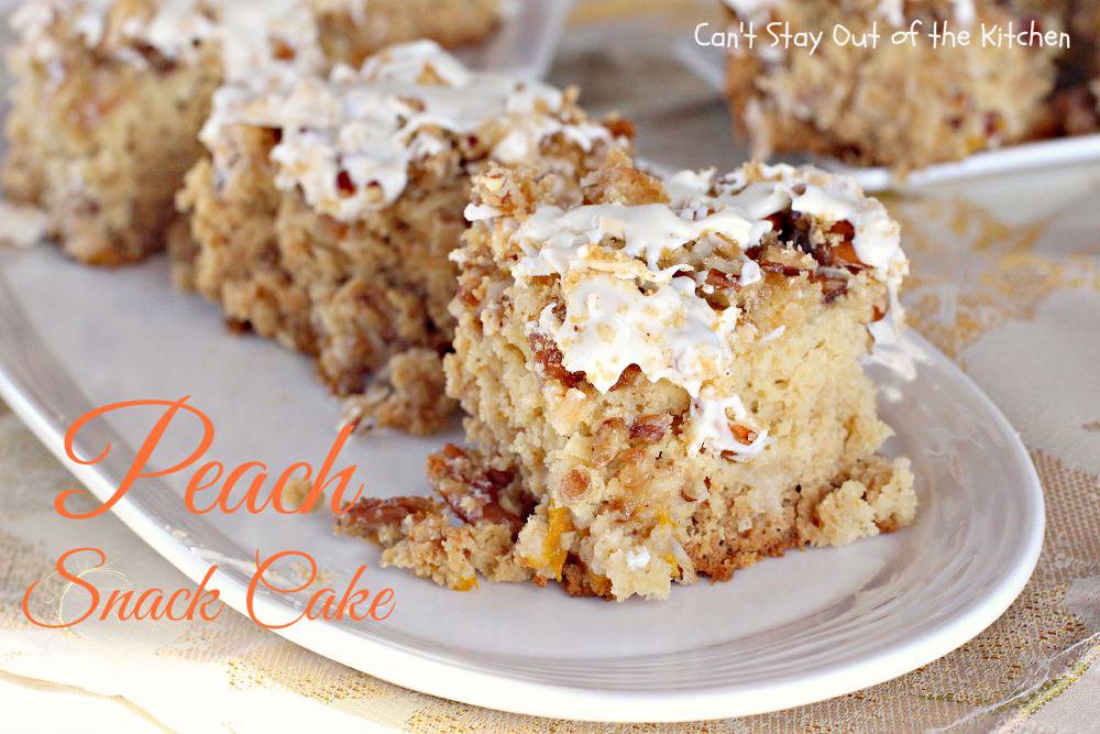 Peach Snack Cake – IMG_2166.jpg – Can't Stay Out of the Kitchen
