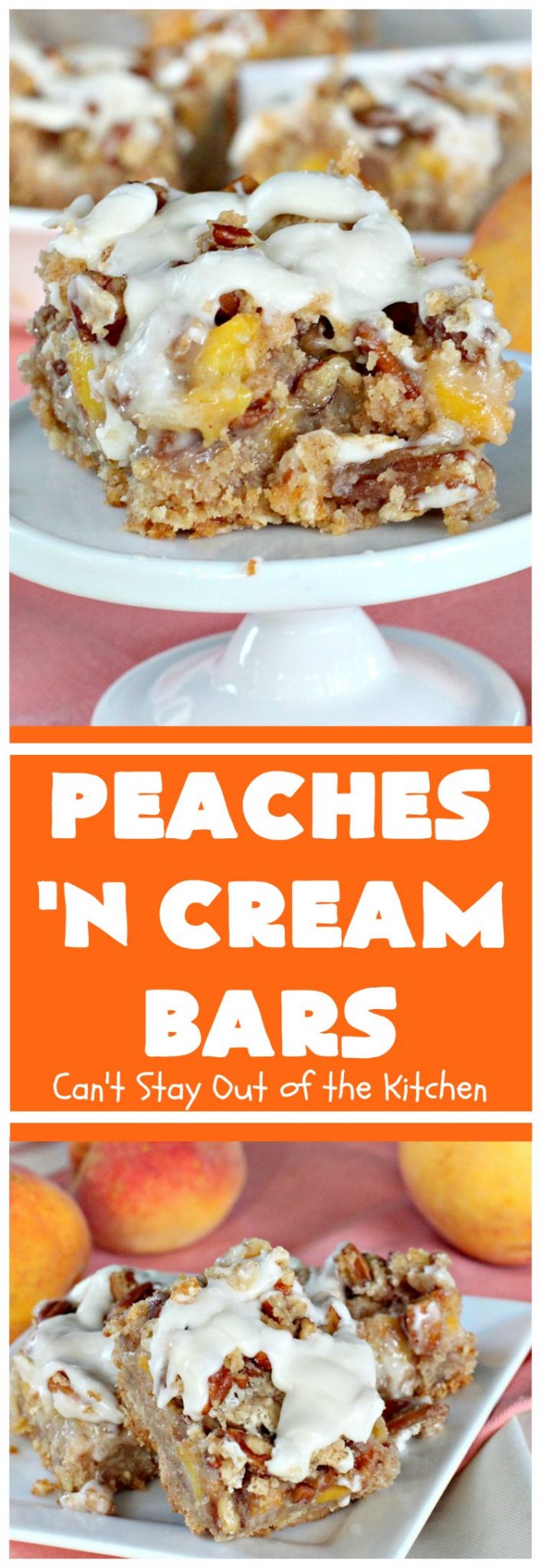Peaches ‘n Cream Bars – Can't Stay Out of the Kitchen