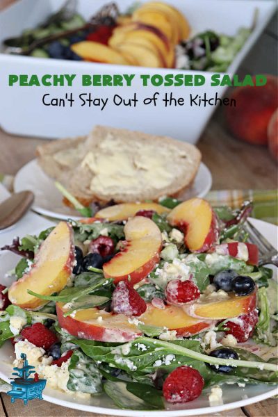 Peachy Berry Tossed Salad – Can't Stay Out of the Kitchen