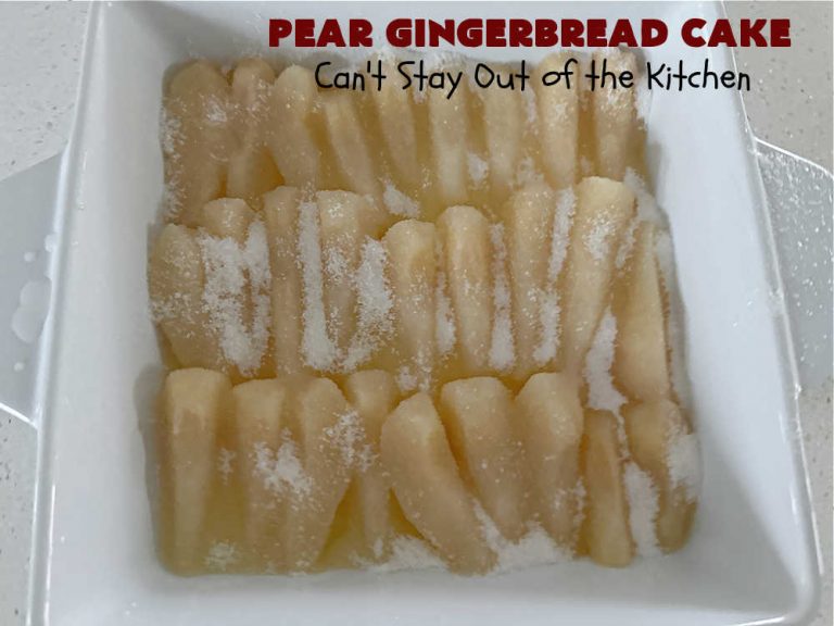 Pear Gingerbread Cake – Can't Stay Out of the Kitchen