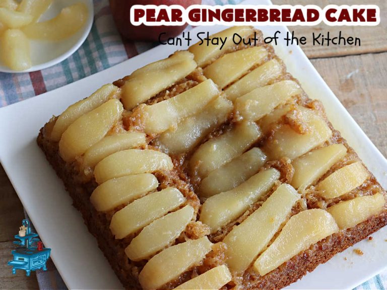 Pear Gingerbread Cake – Can't Stay Out of the Kitchen