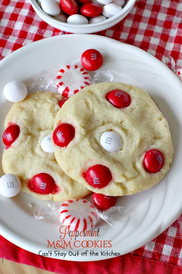 Peppermint M&M Cookies – Can't Stay Out of the Kitchen