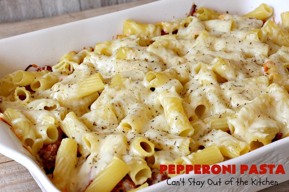 Pepperoni Pasta – Can't Stay Out of the Kitchen