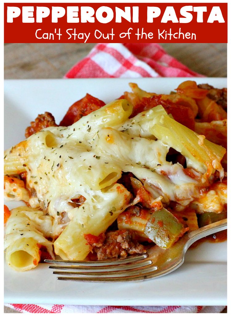 Pepperoni Pasta – Can't Stay Out of the Kitchen