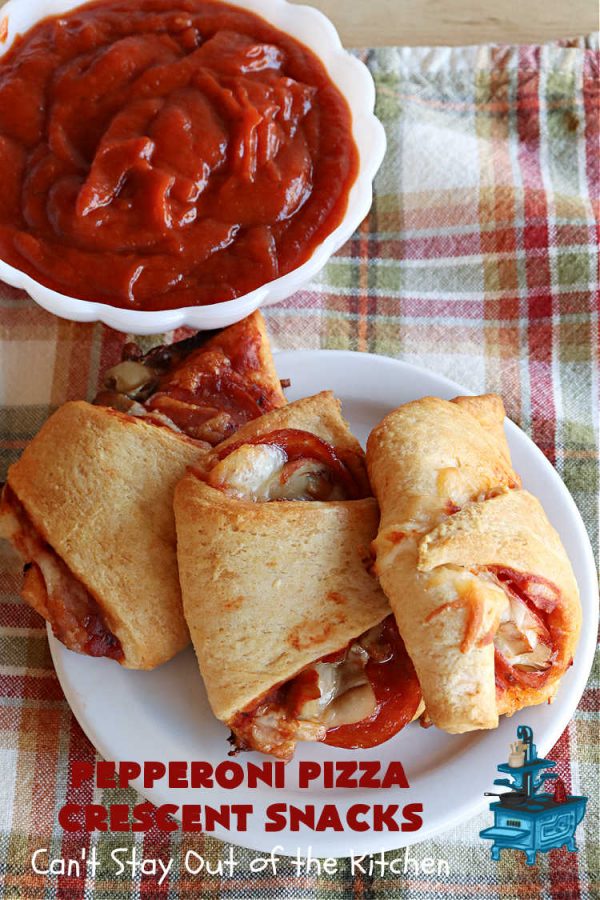 Pepperoni Pizza Crescent Snacks – Can't Stay Out of the Kitchen