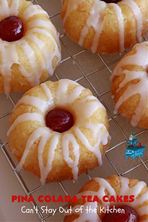 Pina Colada Tea Cakes – Can't Stay Out of the Kitchen
