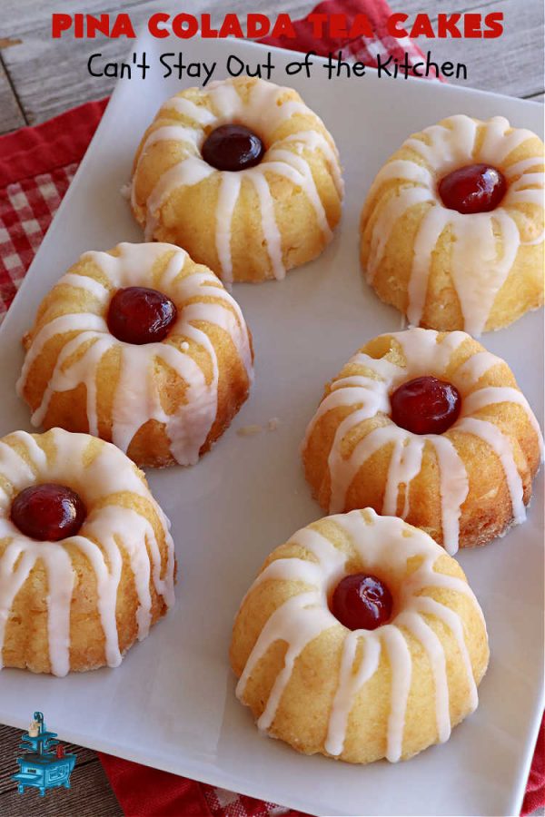 Pina Colada Tea Cakes – Can't Stay Out of the Kitchen