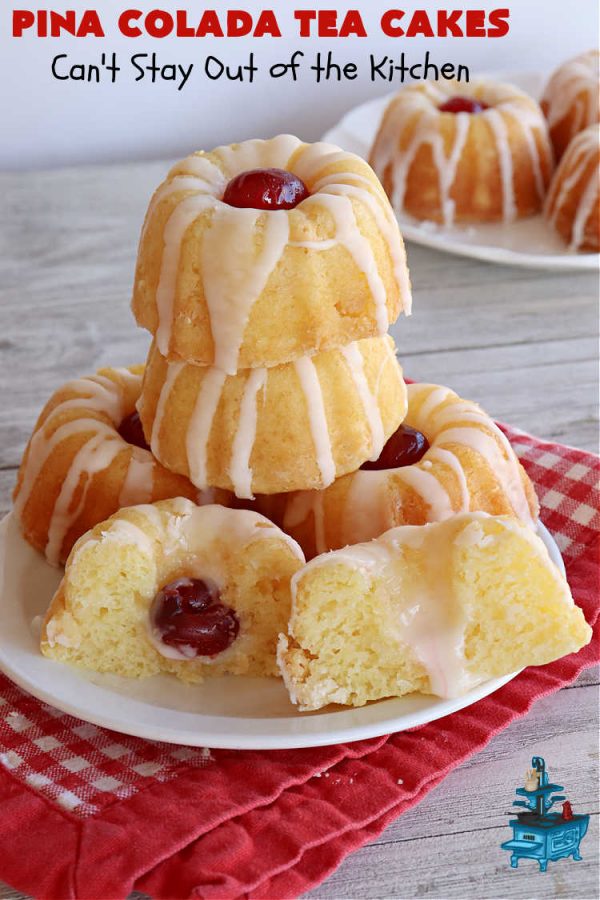 Pina Colada Tea Cakes – Can't Stay Out of the Kitchen